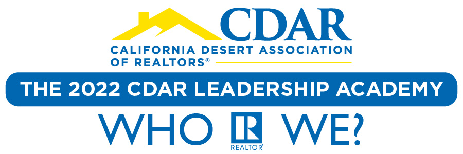 CDAR Leadership Academy - California Desert Association of REALTORS®