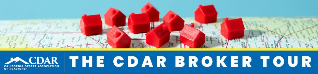 The CDAR Broker Tour - California Desert Association of REALTORS®